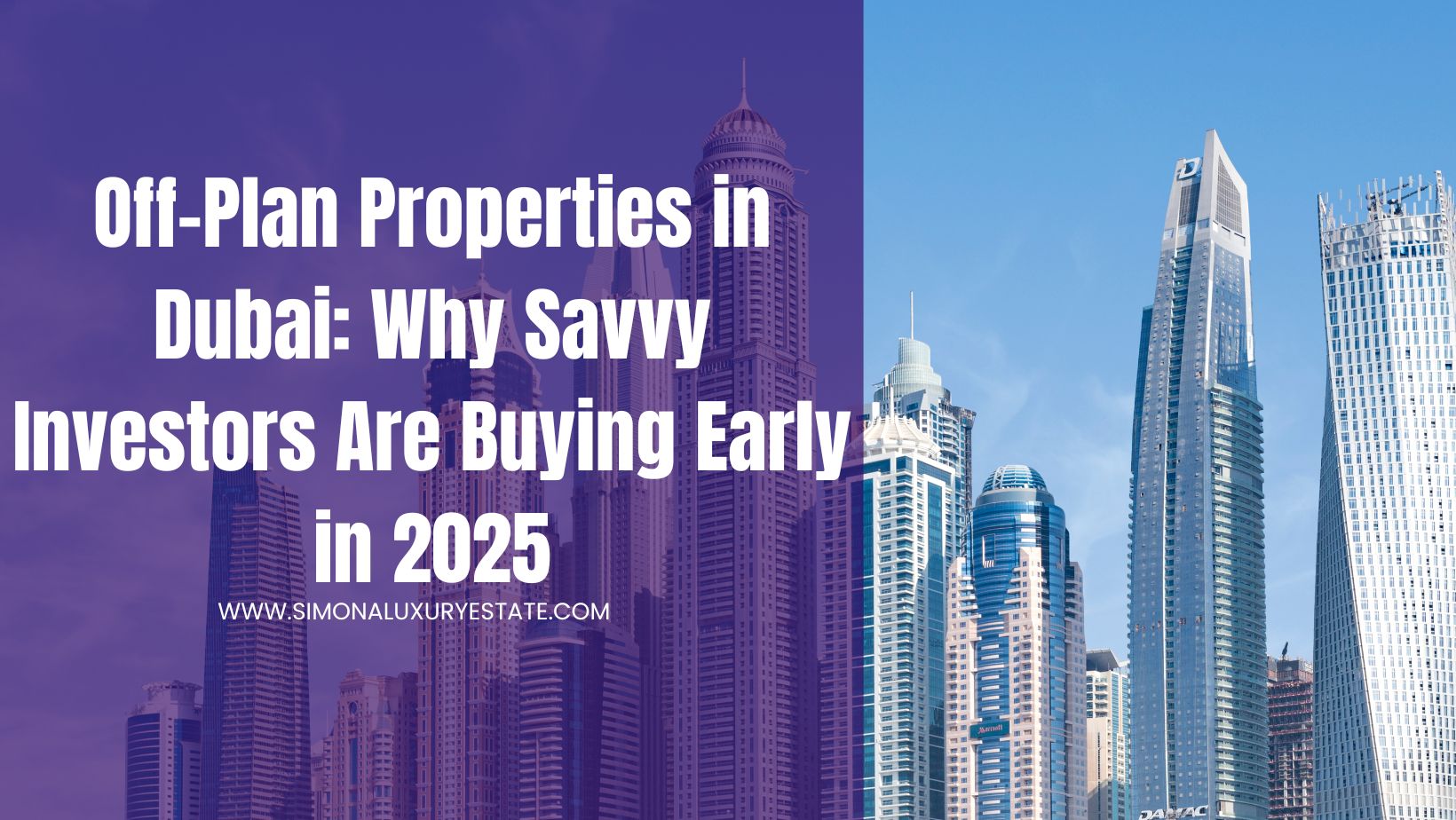 Off-Plan Properties in Dubai: A Guide for Investors